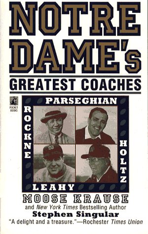 Notre Dame's Greatest Coaches: Krause, Moose: 9780671867027: Amazon.com ...