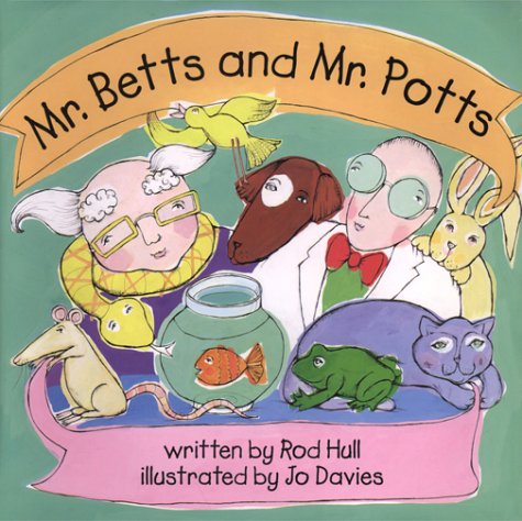 Mr. Betts and Mr. Potts: Hull, Rod, Davies, Jo: 9781841481067: Amazon ...