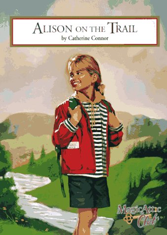 Alison On The Trail (Magic Attic Club): Connor, Catherine ...