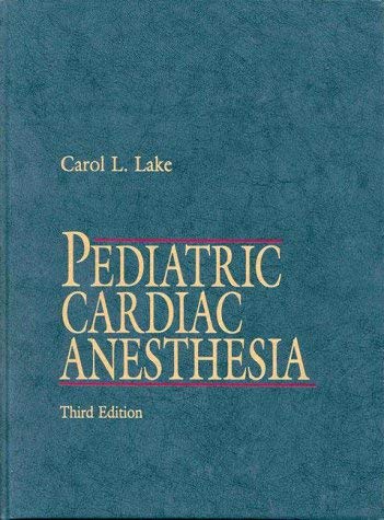 Pediatric Cardiac Anesthesia: 9780838576809: Medicine & Health Science ...