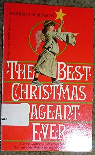 The Best Christmas Pageant Ever: Robinson, Barbara: 9780842301374 ...