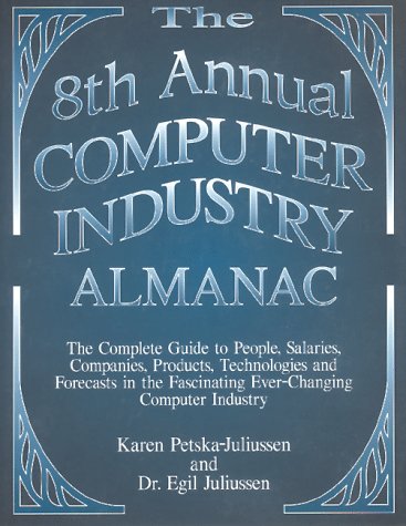 Computer Industry Almanac, 8th Edition: 9780942107074: Computer Science ...