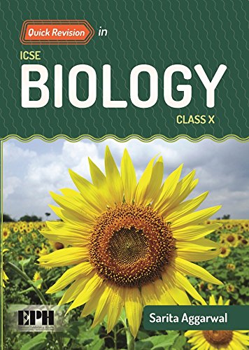 Quick Revision in ICSE Biology for Class 10 (2019 Exam) : Sarita ...