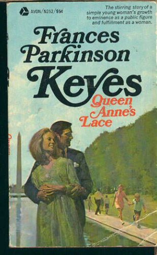 Queen Anne's Lace: Keyes, Frances Parkinson: Amazon.com: Books