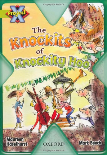 Project X: Underground: the Knockits of Knockity Hoo: Haselhurst ...