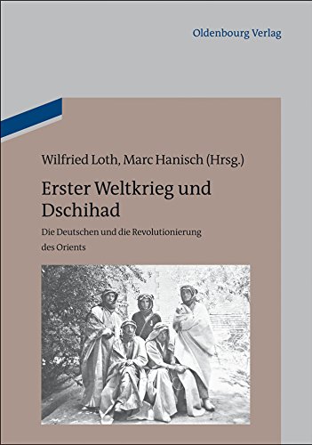Erster Weltkrieg und Dschihad eBook : Loth, Wilfried / Hanisch, Marc ...
