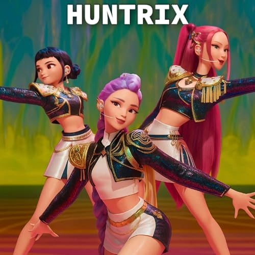 Huntrix Song (KPop Demon Hunters) von TheeOnlyJanessa bei Amazon Music ...
