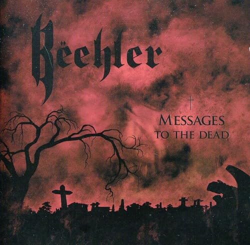BEEHLER - Messages To The Dead - Amazon.com Music