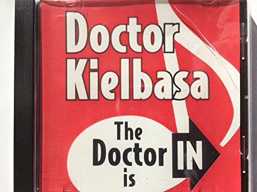 Doctor Kielbasa ~ The Doctor Is In [ Audio Compact Disc ]: Gary Hagen ...