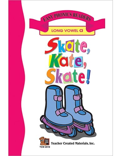 Skate, Kate, Skate! (Long Vowel A) (Easy Phonics Reader): Patty ...