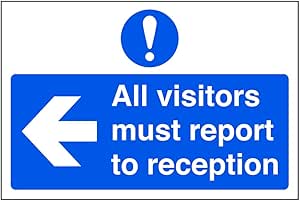 All visitors must report to reception "arrow left" - road sign - 3mm ...