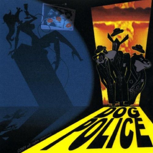 Play Dog Police by Dog Police on Amazon Music