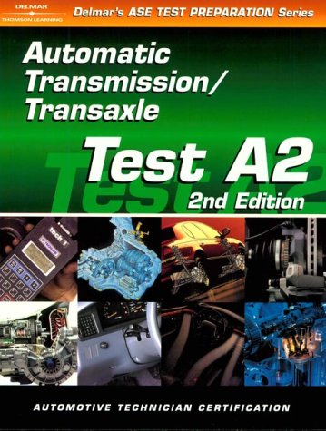 ASE Test Prep Series - Automobile (A2): Automotive Transmissions and ...