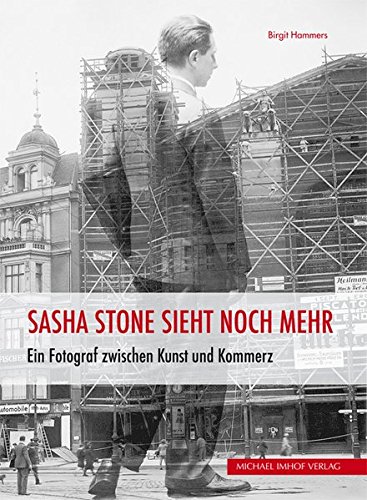 Sascha Stone sieht noch mehr: Ein Fotograf zwischen Kunst und Kommerz ...