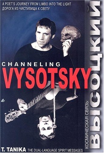 Amazon.com: Channeling Vysotsky: A Poet's Journey from Limbo into the ...