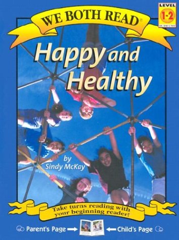 Amazon.com: Happy and Healthy (We Both Read): 9781891327476: McKay ...
