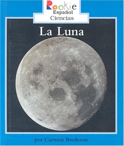 LA Luna/the Moon (Rookie Espanol) : Bredeson, Carmen: Amazon.in: Books