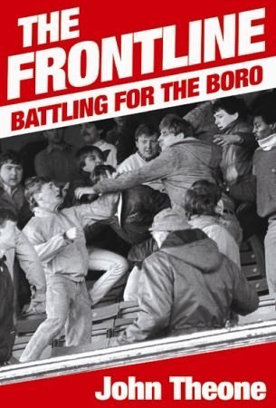 The Frontline: The Inside Story of a Football Gang: Amazon.co.uk ...