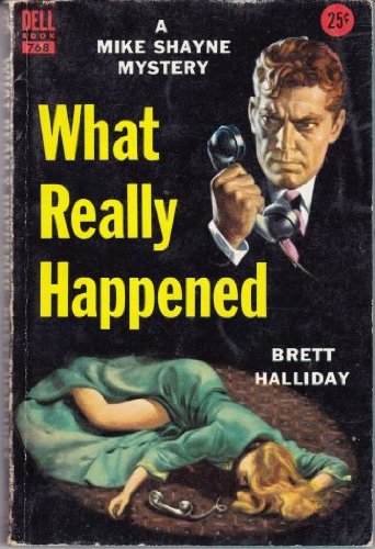 What Really Happened: Brett Halliday, Robert Stanley: Amazon.com: Books