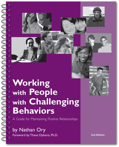 Working with People with Challenging Behaviors: A Guide for Maintaining ...