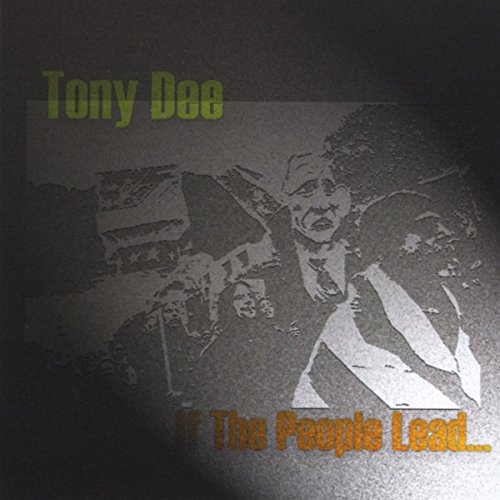 Amazon.com: If The People Lead... : Tony Dee: Digital Music