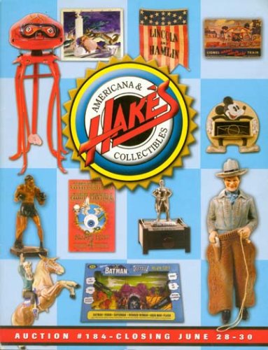 Hake's Americana and Collectibles Auction Catalogue (Auction 184 - June ...