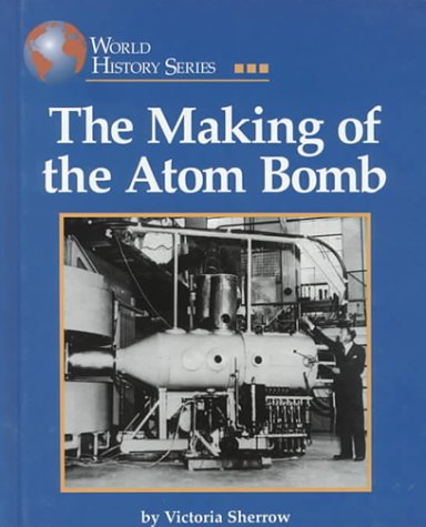 Amazon.com: The Making of the Atom Bomb (World History): 9781560065852 ...