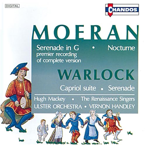 Play Moeran: Serenade in G, Nocturne - Warlock: Serenade, Capriol Suite ...