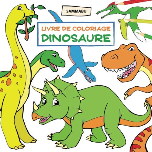 Amazon.fr - Livre de Coloriage Dinosaure: Dinosaures à Colorier pour ...