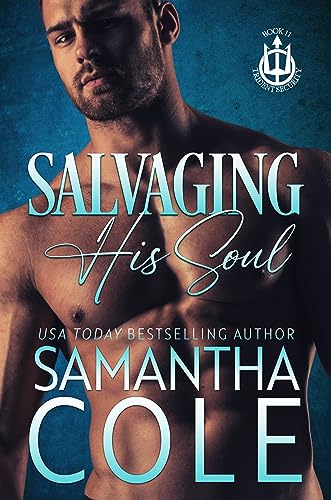 Salvaging His Soul: A Friends to Lovers, Assumed Identity, Protector ...