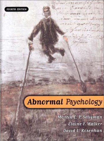 Abnormal Psychology: Martin E.P. Seligman, Elaine F. Walker, David L ...