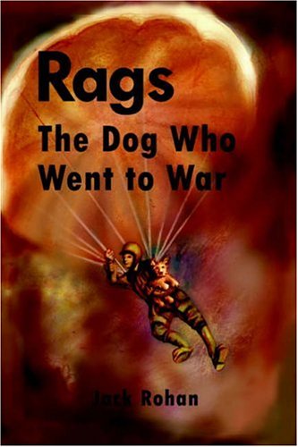 Buy Rags: The Dog Who Went to War Book Online at Low Prices in India ...