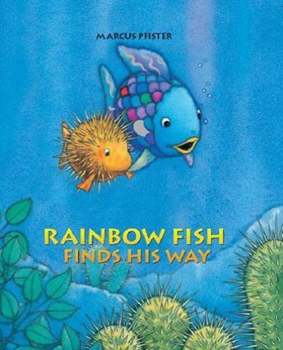 Rainbow Fish Finds His Way (Rainbow Fish): unknown author: Amazon.com ...
