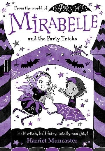 Mirabelle and the Party Tricks : Muncaster, Harriet: Amazon.co.uk: Books