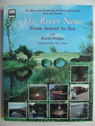 The River Nene: From Source to Sea (The nostalgia collection ...