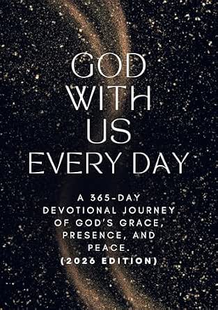 Amazon.com: God With Us Every Day: A 365-Day Devotional Journey of God ...