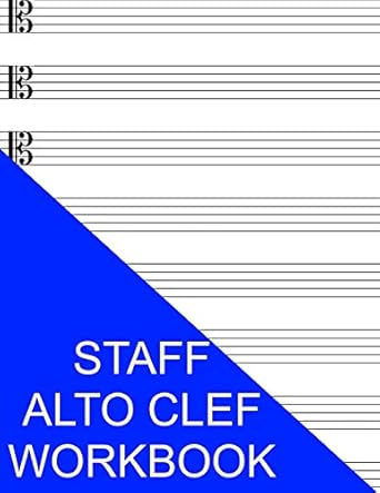 Staff Alto Clef Workbook: Smith, S: 9781535364287: Amazon.com: Books