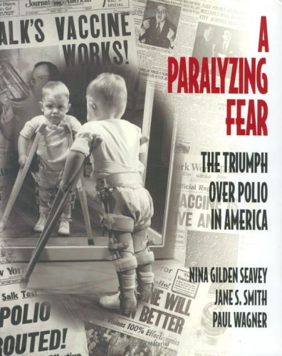 Amazon.com: A Paralyzing Fear: The Triumph Over Polio In America ...