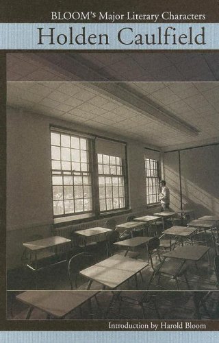 Holden Caulfield (Major Literary Characters): Bloom, Harold ...