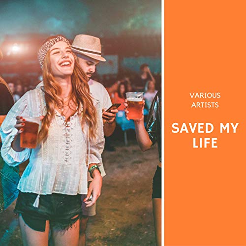 Play Saved my Life by VARIOUS ARTISTS on Amazon Music Unlimited
