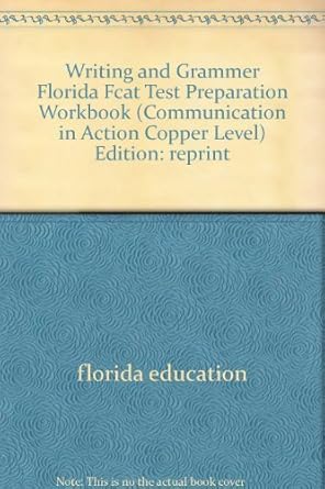 Writing and Grammer Florida Fcat Test Preparation Workbook ...