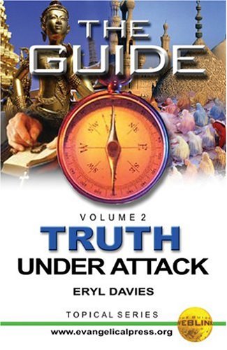 Guide - Truth Under Attack - Volume 2: Eryl Davies: 9780852345870: Amazon.com: Books