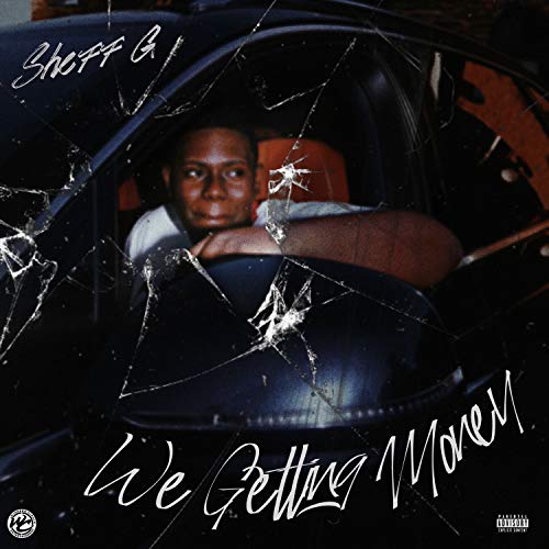 We Getting Money [Explicit] by Sheff G on Amazon Music - Amazon.com