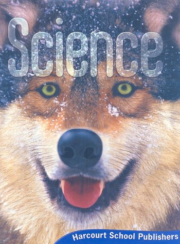 Science, Grade 4: Harcourt School Publishers Science (Science 06/07/08 ...