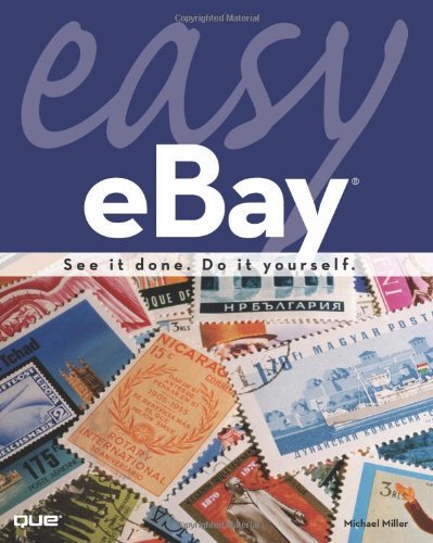 Easy Ebay: Miller, Michael: 9780789735218: Amazon.com: Books