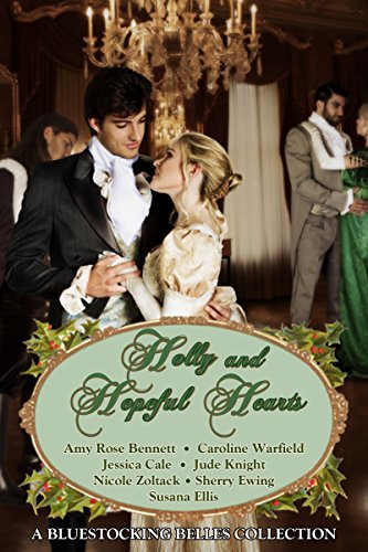 Holly and Hopeful Hearts: A Bluestocking Belles Collection - Kindle ...