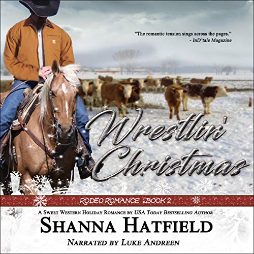 Wrestlin' Christmas: Rodeo Romance Book 2 (Audible Audio Edition ...