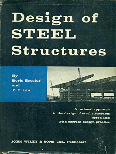 Design of Steel Structures: Bresler, Boris; Lin, T.Y.: 9780070964860 ...