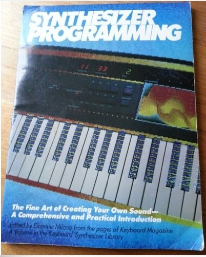 Amazon.com: Synthesizer Programming: 9780881885507: Milano, Dominic ...