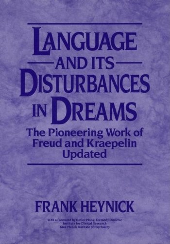 Amazon.com: Language and Its Disturbances in Dreams: The Pioneering ...
